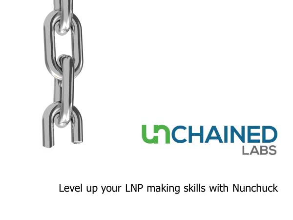 Tech Networks Webinar: Level up your LNP making skills with Nunchuck - unchainedlabs